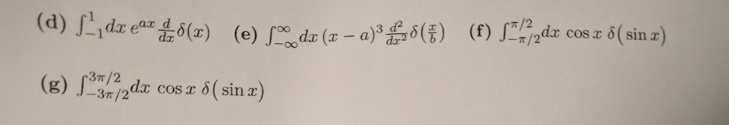 Solved Solve the following integrals involving the dirac | Chegg.com