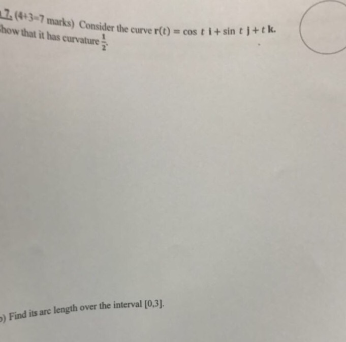 Solved Consider the curve r(t) = cos t i + sin t j + t k. | Chegg.com