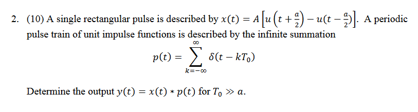 Solved 2. (10) A single rectangular pulse is described | Chegg.com
