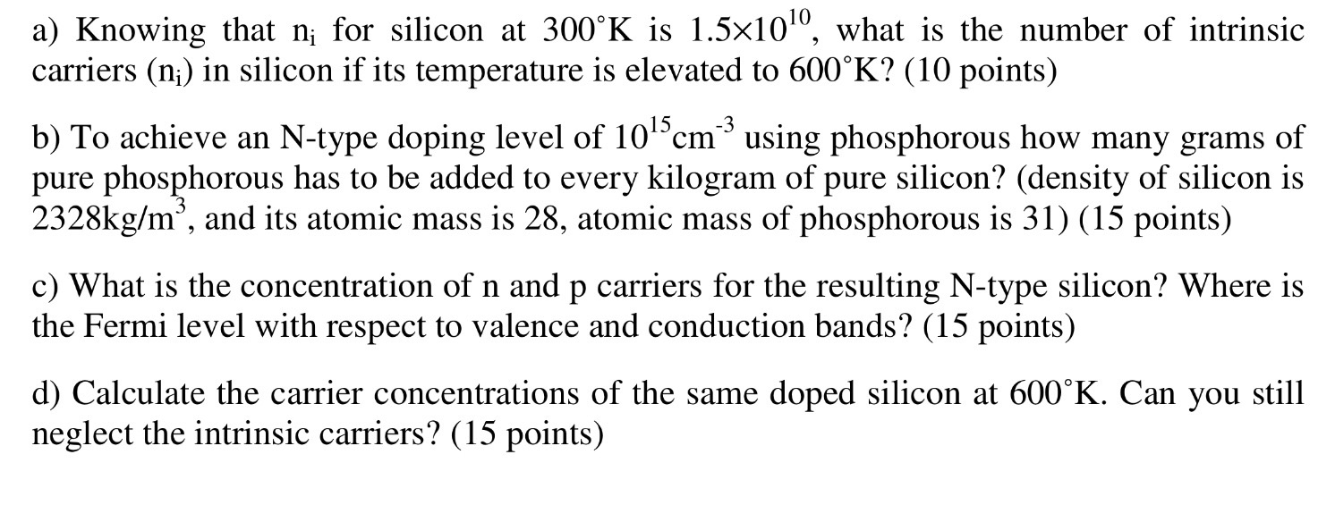 Solved a) Knowing that ni for silicon at 300 degree K is | Chegg.com