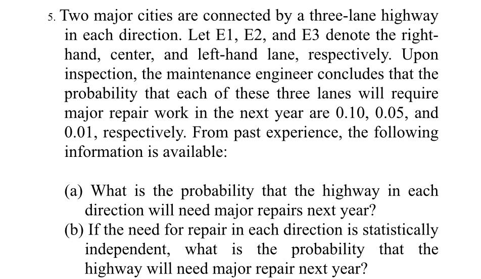Solved 5. Two major cities are connected by a three-lane | Chegg.com