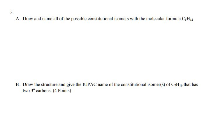 Solved 5. A. Draw and name all of the possible | Chegg.com