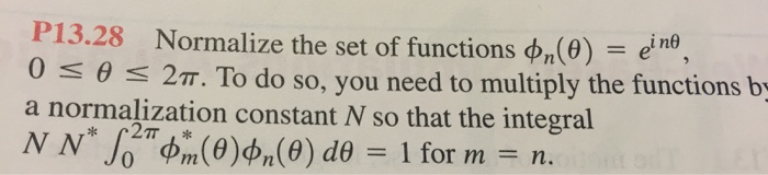 Solved Normalize the set of functions phin (theta) = | Chegg.com