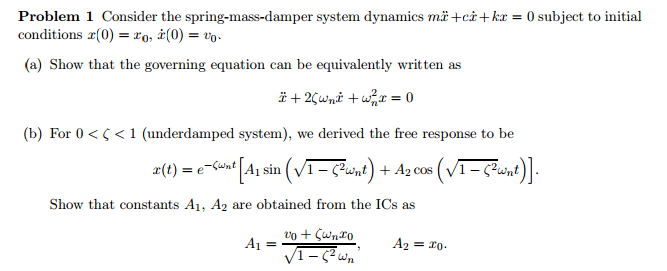 Solved Consider the spring-mass-damper system dynamics mx + | Chegg.com