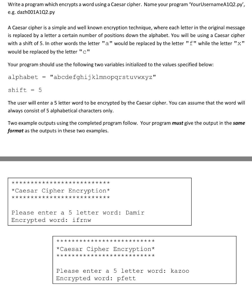 Solved Write A Program Which Encrypts A Word Using A Caesar