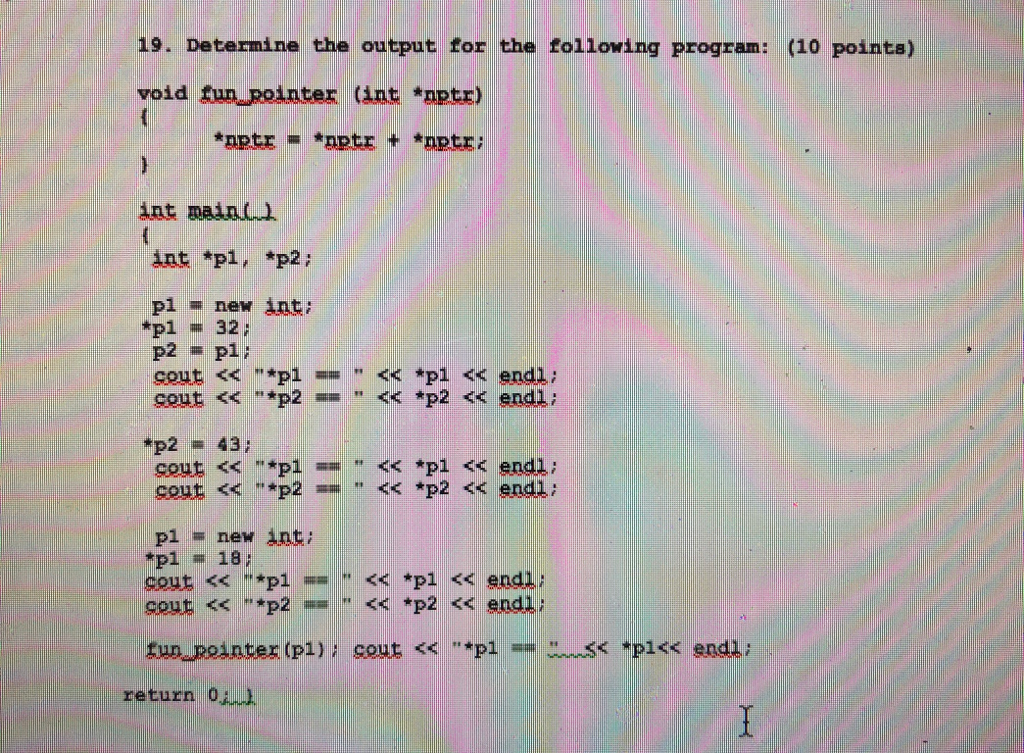 Solved 9. Determine the output for the following program: | Chegg.com