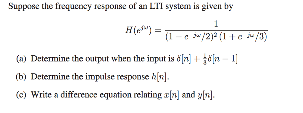 Solved Suppose the frequency response of an LTI system is | Chegg.com