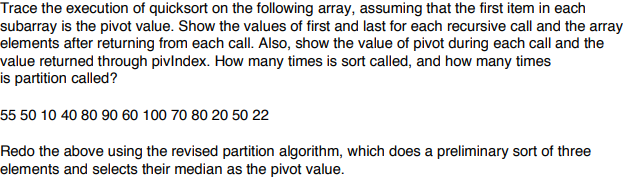 Solved Trace the execution of quicksort on the following | Chegg.com