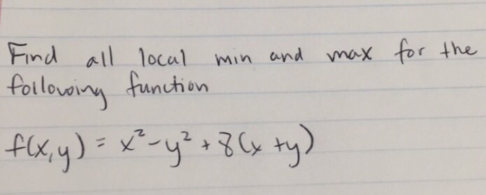 Solved Find all local min and max for the following function | Chegg.com