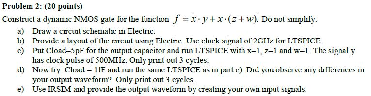 Problem 2: (20 points) Construct a dynamic NMOS gate | Chegg.com