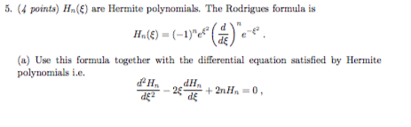 Solved 5. (4 points) Hn() are Hermite polynomials. The | Chegg.com
