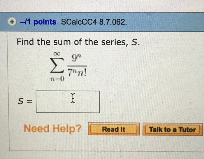 Solved Find the sum of the series, S. sigms_n=0^infinity | Chegg.com