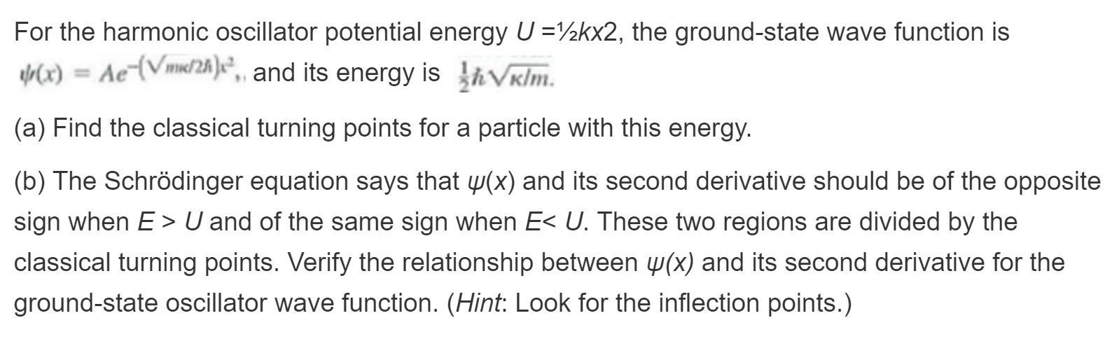 Solved For the harmonic oscillator potential energy U =1/2k | Chegg.com