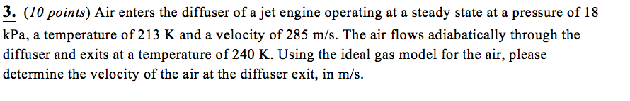 Solved 3. (10 points) Air enters the diffuser of a jet | Chegg.com