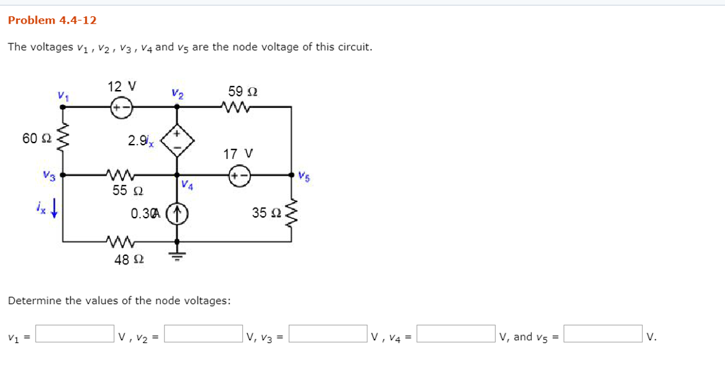 Solved Problem 4.4-12 The voltages v1, V2, V3, V4 and vs are | Chegg.com