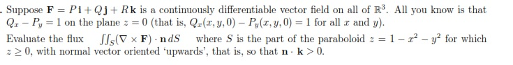 Solved Suppose F = Pi + Qj + Rk is a continuously | Chegg.com