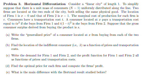 Solved Horizontal Differentiation Consider a "linear city" | Chegg.com