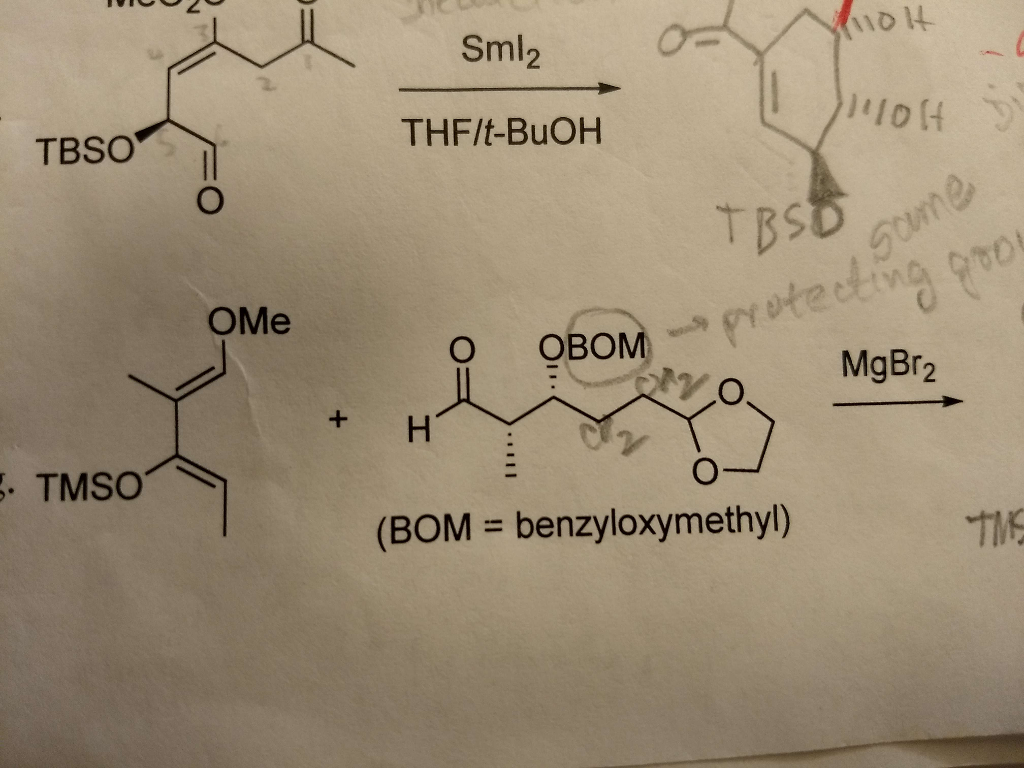 Solved Sml2 THF/t-BuOH TBSO TBS OMe O OBOM MgBr2 (BOM = | Chegg.com