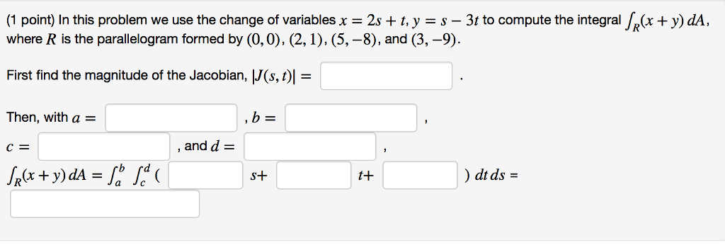Solved In this problem we use the change of variables x = 2s | Chegg.com