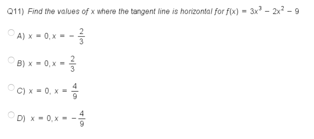 Solved Q11) Find the values of x where the tangent line is | Chegg.com