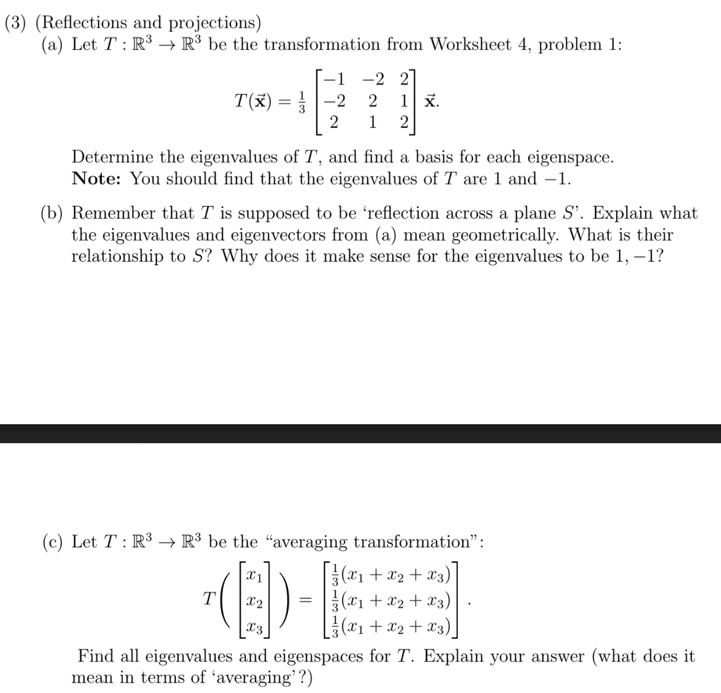 Solved (3) (Reflections and projections) (a) Let T : R3 be | Chegg.com