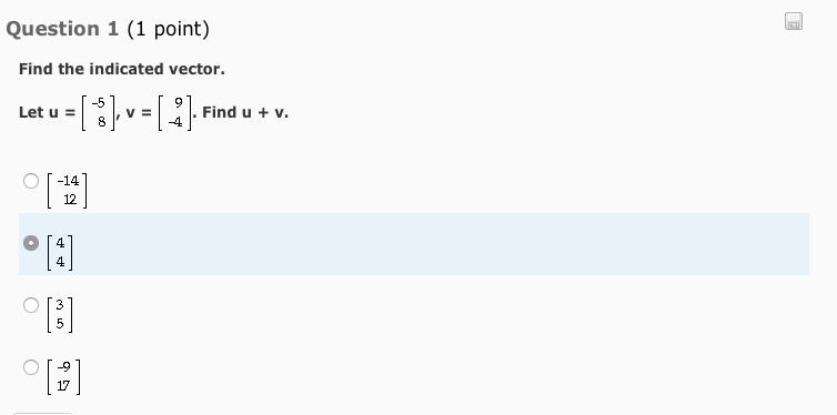 Solved Question 1 (1 point) Find the indicated vector. -5 | Chegg.com