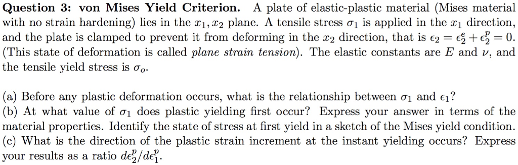 Solved Question 3: von Mises Yield Criterion. A plate of | Chegg.com