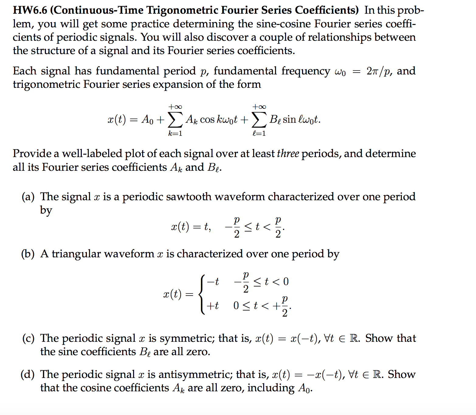 Solved HW6.6 (Continuous-Time Trigonometric Fourier Series | Chegg.com