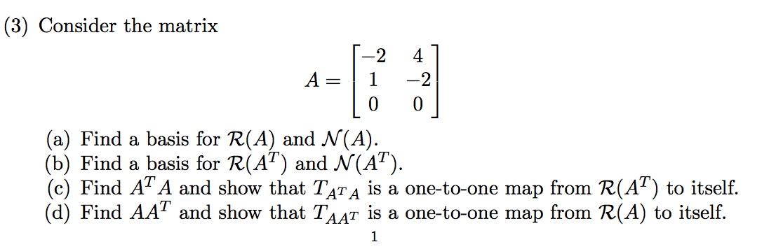 (3) Consider the matrix A = [] (a) Find a basis for | Chegg.com