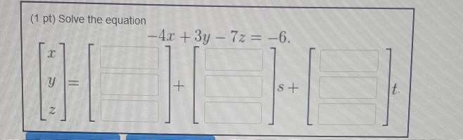 Solved (1 pt) Solve the equation 2 | Chegg.com Solved (1 pt) Solve the equation 2 | Chegg.com