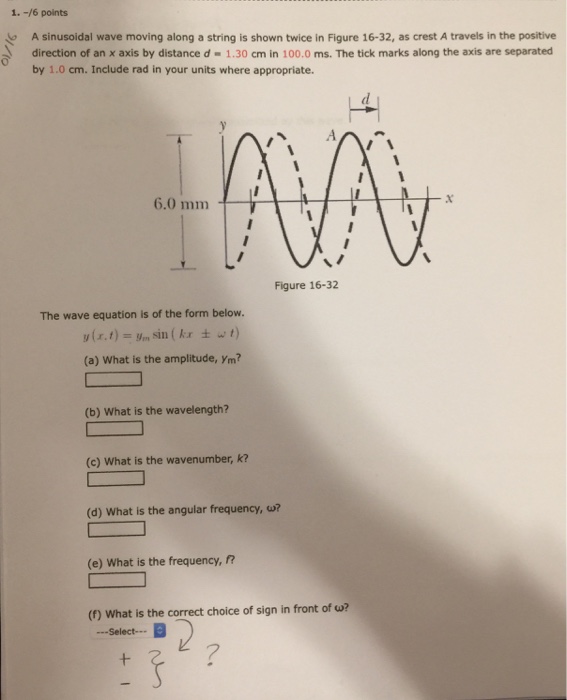 Solved 1.-6 points A sinusoidal wave moving along a string | Chegg.com