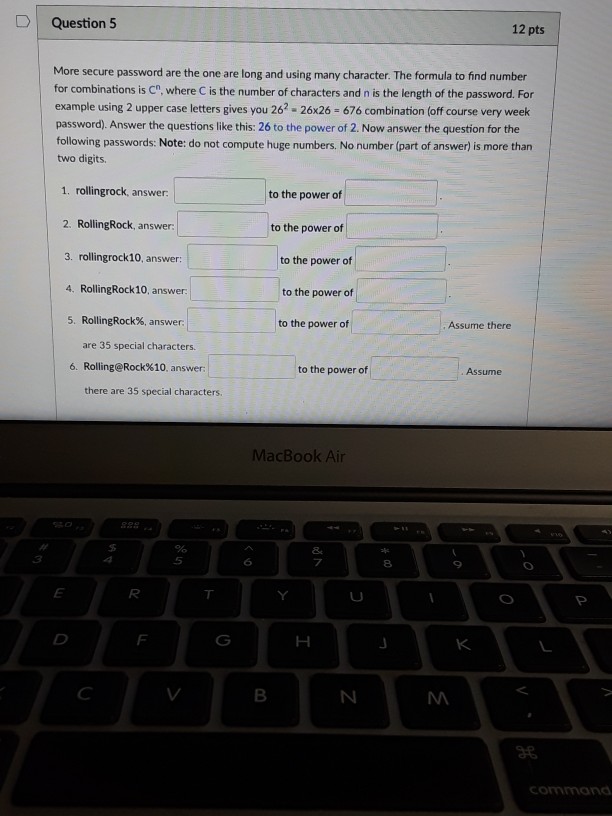 Solved D Question 5 12 pts More secure password are the one | Chegg.com