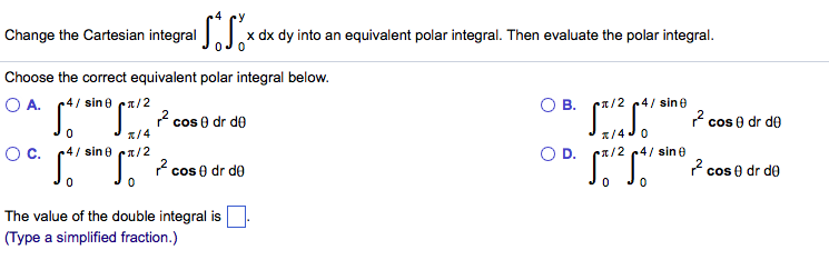 Solved Change the Cartesian integral integral^4_0 | Chegg.com