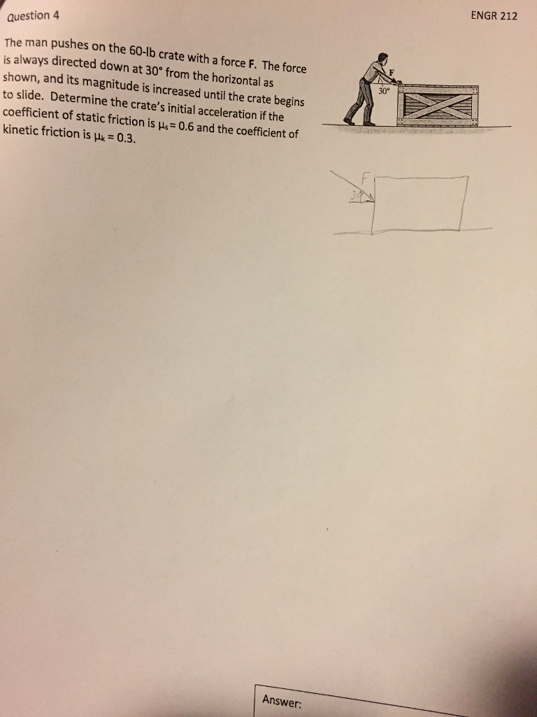 Solved The man pushes on the 60-lb crate with a force F. The | Chegg.com
