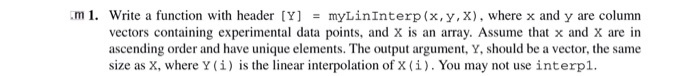 Solved 1. Write a function with header [Y] = | Chegg.com