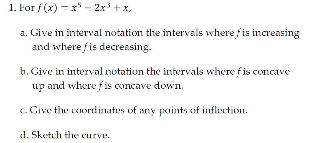 Solved 1. For f(x) -x5 - 2x3 + x, a. Give in interval | Chegg.com