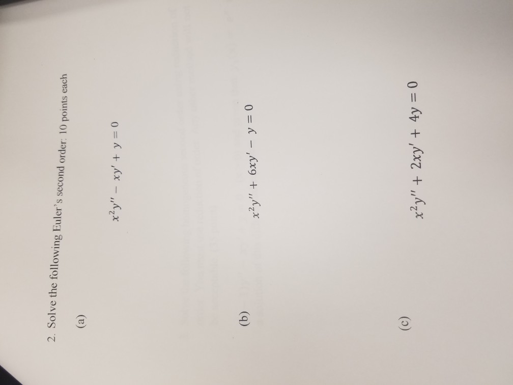 Solved 2. Solve the following Euler's second order: 10 | Chegg.com