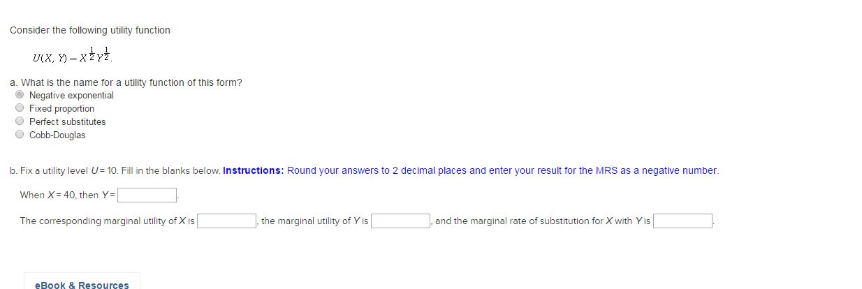 Solved Consider the following utility function U(X, Y) = | Chegg.com
