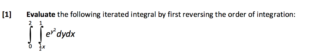 Solved Evaluate the following iterated integral by first | Chegg.com