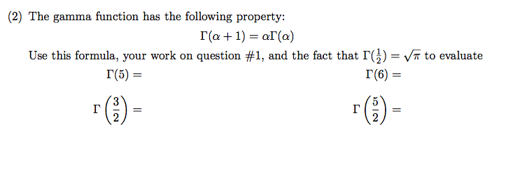 Solved The gamma function has the following property: Gamma | Chegg.com