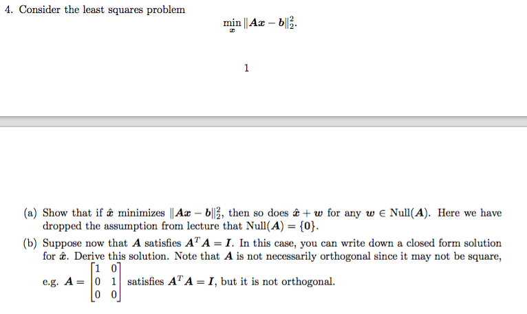 Solved Consider the least squares problem min_x ||Ax - | Chegg.com