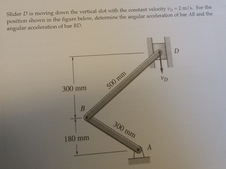 Solved Slider D is moving down the vertical slot with the | Chegg.com