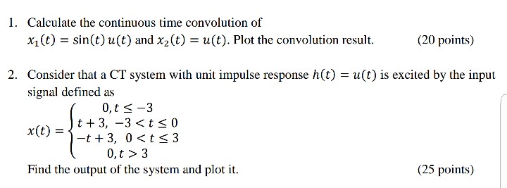 Solved 1. Calculate the continuous time convolution of x1(t) | Chegg.com