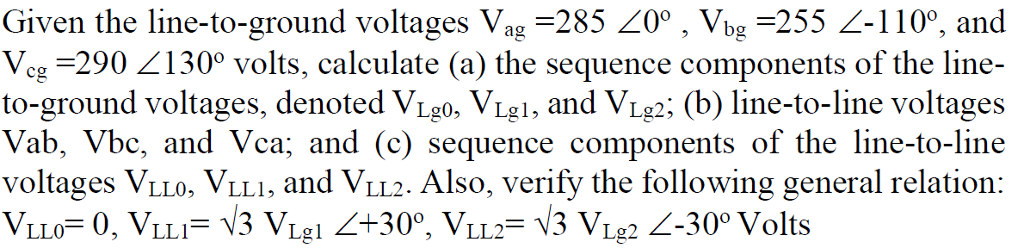 Solved Given the line-to-ground voltages V_ag =285
