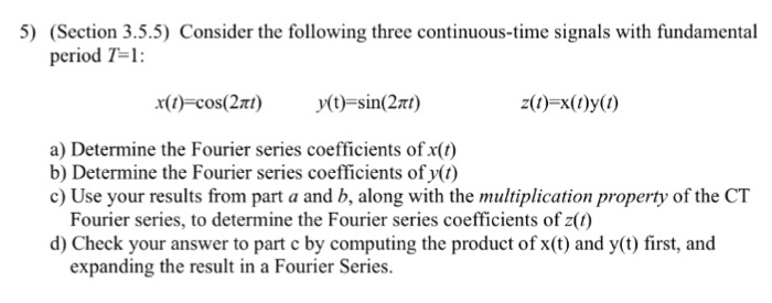 Solved Consider the following three continuous-time signals | Chegg.com