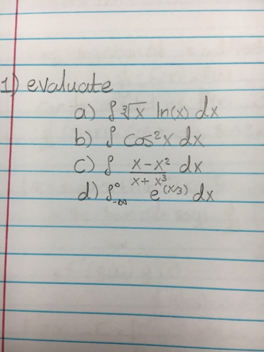 Solved Evaluate integral 3 squareroot x ln(x) dx integral | Chegg.com