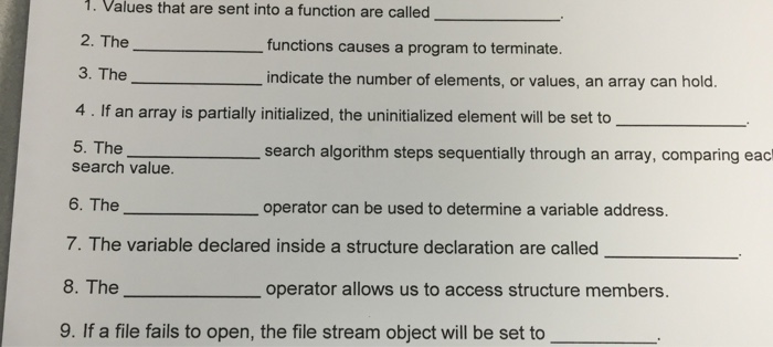 Solved Values that are sent into a function are called 2. | Chegg.com