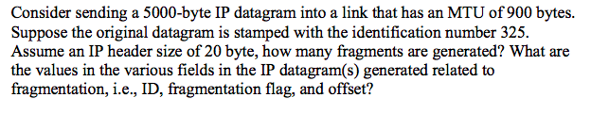 Solved Consider sending a 5000-byte IP datagram into a link | Chegg.com