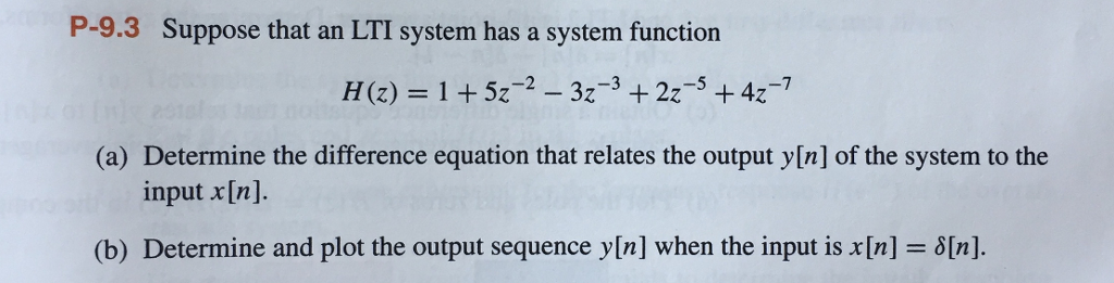 Solved Suppose that an LTI system has a system function | Chegg.com Solved Suppose that an LTI system has a system function | Chegg.com