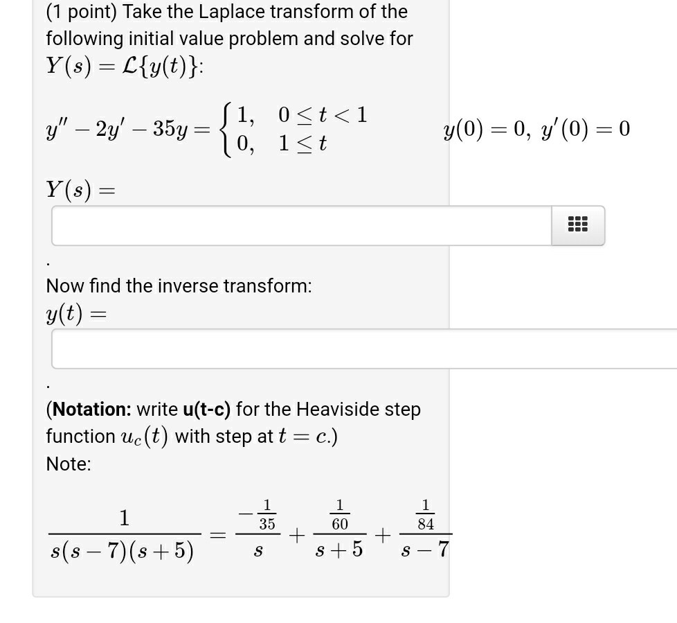 Solved (1 point) Take the Laplace transform of the following | Chegg.com